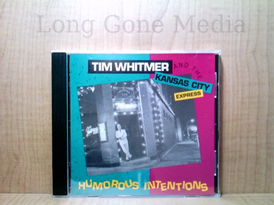 Humorous Intentions by Tim Whitmer, The Kansas City Express (CD, 1992 ...