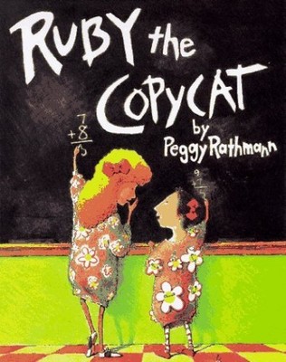 Ruby the Copycat - Hardcover By Rathmann, Peggy - VERY GOOD ...
