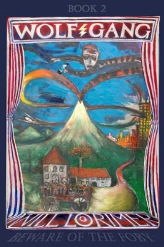 Wolfgang+Ser.%3A+Wolfgang+Volume+2+%3A+Beware+of+the+Foby+by+Will ...
