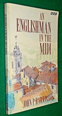 An Englishman in the Midi John P. HARRIS | eBay