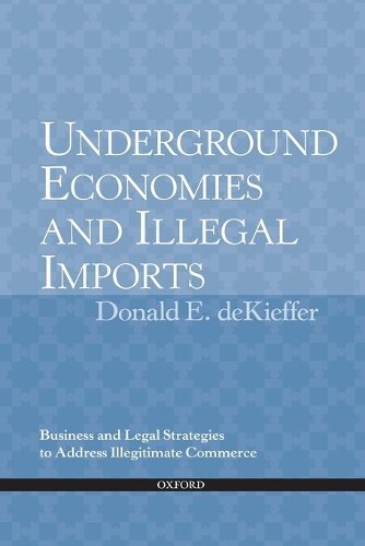 The Late Donald deK Underground Economies and Illegal I (Paperback) (UK ...