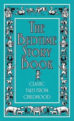 The Bedtime Story Book: Classic Tales from Childhood (Best at - VERY ...