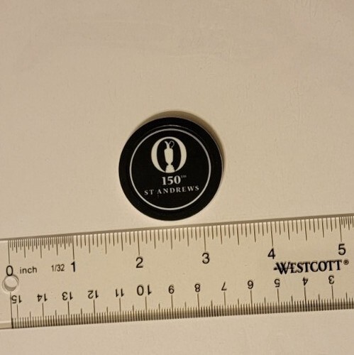 150th Open Championship St Andrews Souvenir Ball Mark 1.5 Inch Diameter ...