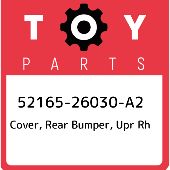 52165-26030-A2 Toyota Cover, rear bumper, upr rh 5216526030A2, New ...