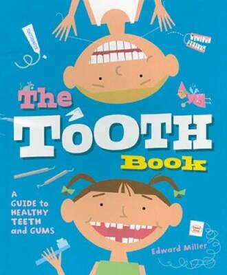 The Tooth Book: A Guide to Healthy Teeth and Gums - Paperback - ACCEPTABLE 9780823422067| eBay