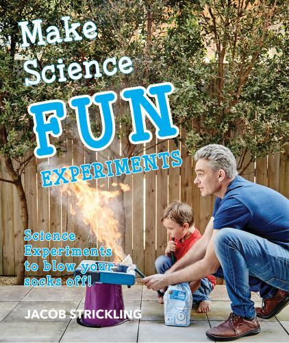 Make Science Fun: Experiments by Jacob Strickling (2018, Trade ...