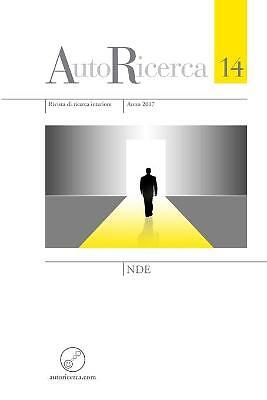 AutoRicerca - Numero 14, Anno 2017 - NDE by Andrea Pasotti (Paperback ...