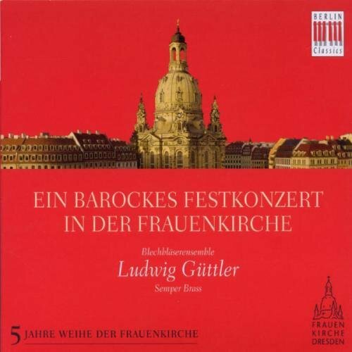 Blechblasesnsemble Ludwig Guttle -Semper Brass - Ein Barockes [CD ...