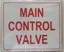MAIN CONTROL VALVE SIGN (ALUMINUM 10X12) | eBay