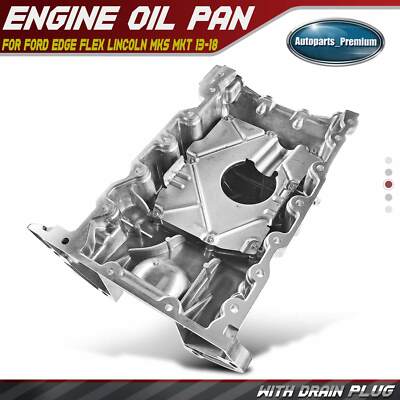 New Engine Oil Pan Sump for Ford Edge Flex Lincoln MKS MKT V6 3.5L V6 3 ...