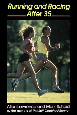 Running and Racing After 35 by Lawrence, Allan -Paperback 9780316516754 ...