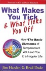 What Makes You Tick & What Ticks You Off: How the Basic Elements of ...