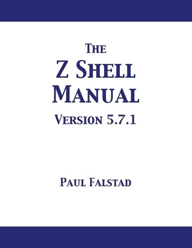 The Z Shell Manual Version 5.7.1 Paul Falstad Taschenbuch Paperback ...