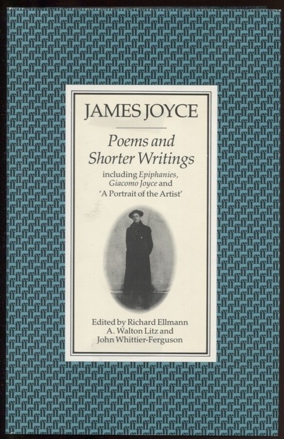 Poems and Shorter Writings: Including Epiphanies, Giacomo Joyce, and 'A ...