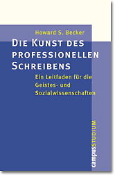 Howard S. Becker; Hanne Herkommer / Die Kunst des professionellen ...