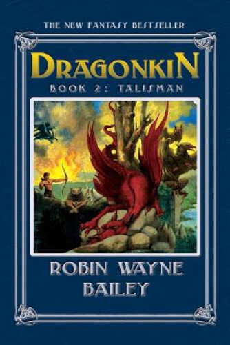 Dragonkin Book Two, Talisman by Robin Wayne Bailey 9781596875258 | eBay