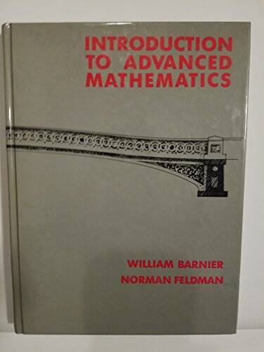 Introduction to Advanced Mathematics - Hardcover By Barnier, William ...