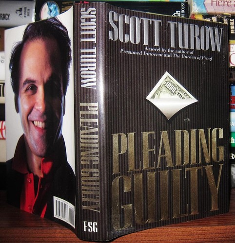 Scott Turow PLEADING GUILTY 1st Edition 1st Printing | eBay