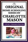The Original Home Schooling Series by Charlotte Mason Hardcover –2008 ...