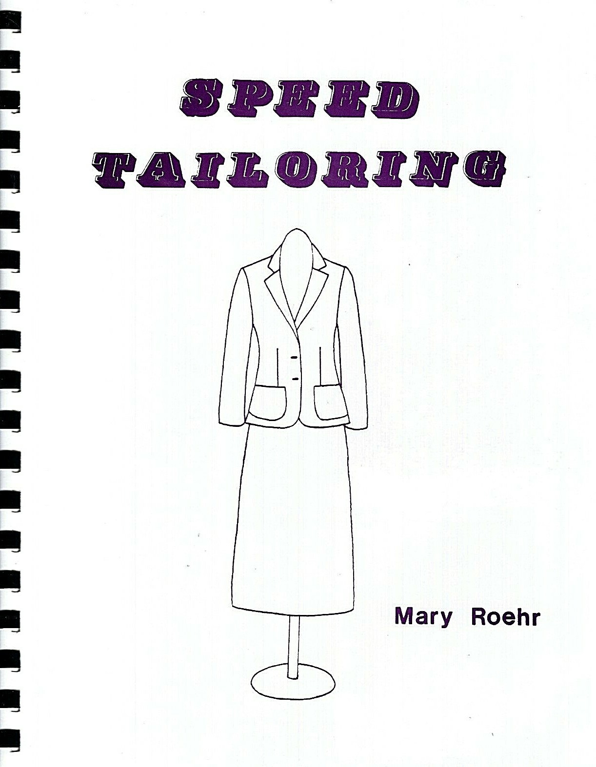 Speed Tailoring by Mary Roehr Construct a Woman's Lined Jacket or ...