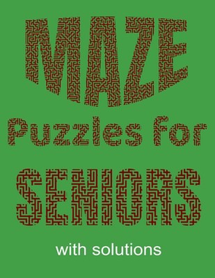 Maze Puzzles for Seniors: Large mazes to pass the time and stimulate ...