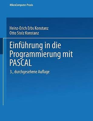 Einfuhrung in Die Programmierung Mit Pascal by Erbs, Otto Stolz (Paperback, 1986) for sale ...
