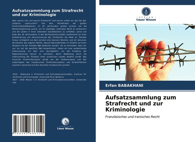 Aufsatzsammlung zum Strafrecht und zur Kriminologie von Erfan Babakhani ...