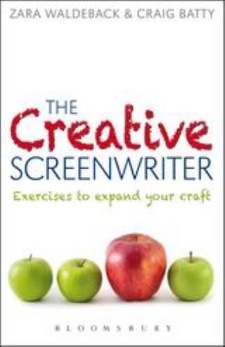 Creative Screenwriter : Exercises to Expand Your Craft by Zara ...