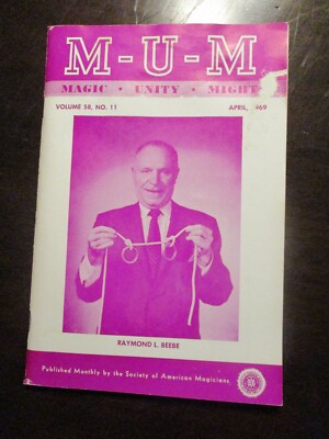 MUM MAGAZINE APRIL 1969 RAYMOND L BEEBE MAGIC UNITY MIGHT MAGICIAN VOL ...