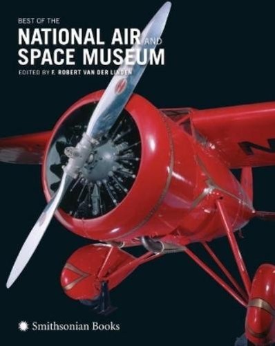 F. Robert van der Lin Best of the National Air and Space Mus (Copertina ...
