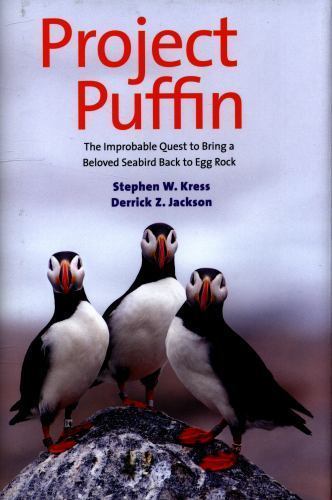 Project Puffin : The Improbable Quest to Bring a Beloved Seabird Back ...