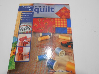 Learn to Machine Quilt by Sharon Chambers (2005, Hardback ...