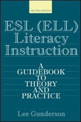 ESL ELL Literacy Instruction : A Guidebook to Theory and Practice ...