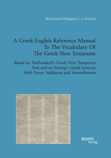 A Greek-English Reference Manual To The Vocabulary Of The Greek New ...