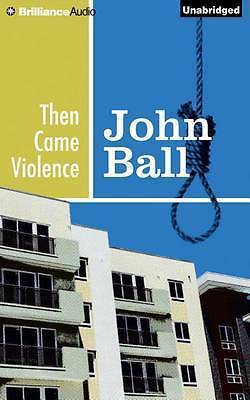 Then Came Violence by John Ball (2015, Compact Disc) for sale online ...