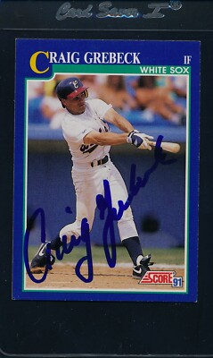 1991 Score #69 Craig Grebeck White Sox Signed Auto *30856 | eBay