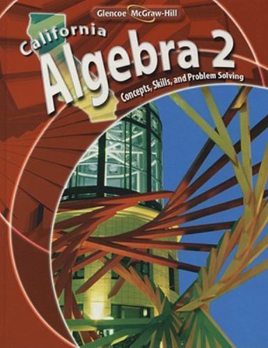California Algebra 2 : Concepts, Skills, and Problem Solving by ...