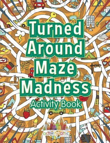Turned Around Maze Madness Activity Book 9781683234548| eBay