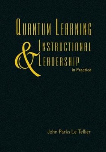 Quantum Learning and Instructional Leadership in Practice by John Parks ...