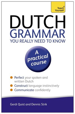 Dutch Grammar You Really Need to Know: Teach Yourself by Gerdi Quist ...