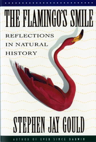 The Flamingo's Smile: Reflections in Natural History, Gould, Stephen ...