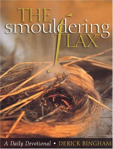 Smouldering Flax by Derick Bingham (2002, Trade Paperback) for sale ...