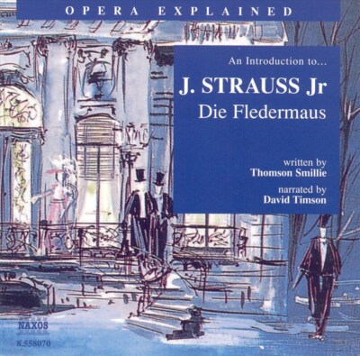 JEREMY SIEPMANN / DAVID TIMSON INTRODUCTION TO J. STRAUSS, JR.'S "DIE ...