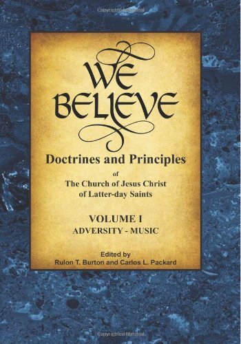 We Believe : Doctrines and Principles of the Church of Jesus Christ of ...