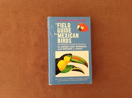 A Field Guide To Mexican Birds, Hardcover 1973 | eBay