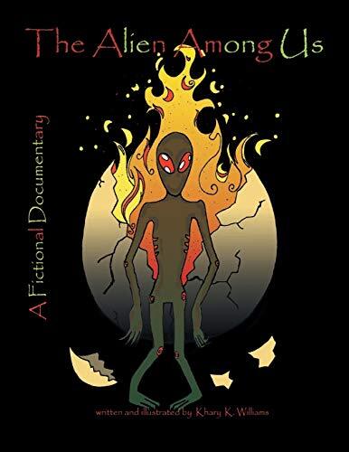 The Alien Among Us: A Fictional Documentary 9781524696092| eBay