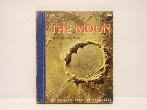 Vintage 1950's Hardcover Book The Moon The Golden Library Of Knowledge ...