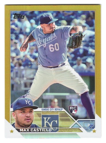 2023 Topps Series 1 Max Castillo #251 GOLD FOIL Kansas City Royals | eBay