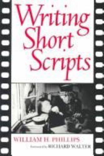 Writing Short Scripts by William H. Phillips 9780815624868| eBay
