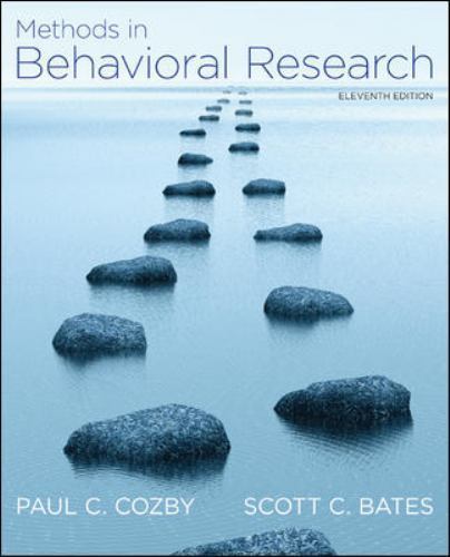 Methods in Behavioral Research by Paul C. Cozby and Scott Bates (2011 ...